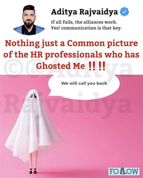 Aditya Rajvaidya On Linkedin Wednesdaywisdom Wednesdaythoughts Hrmemes Ghosting Hr