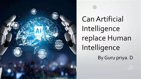 Can Artificial Intelligence Replace Human Intelligence Pptx