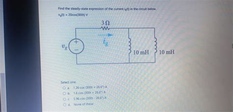 solved find the steady state expression of the current ig t