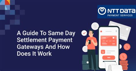 A Guide To Same Day Settlement Payment Gateways And How It Works Ntt