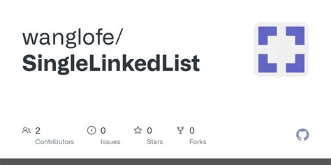 GitHub Wanglofe SingleLinkedList