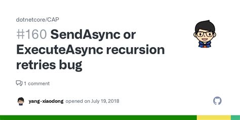 SendAsync Or ExecuteAsync Recursion Retries Bug Issue Dotnetcore CAP GitHub