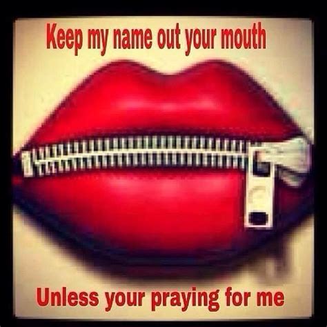 Keep My Name Out Of Your Mouth