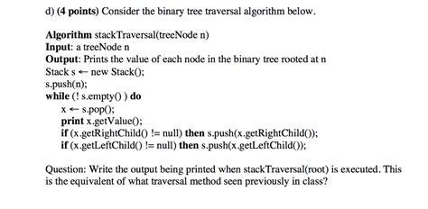 Solved Consider The Binary Tree Traversal Algorithm Below