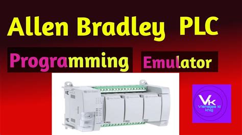 Part 1 Plc Programming Allen Bradley Emulator Use In Allen Bradley