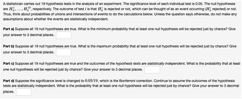Solved A Statistician Carries Out 19 Hypothesis Tests In The