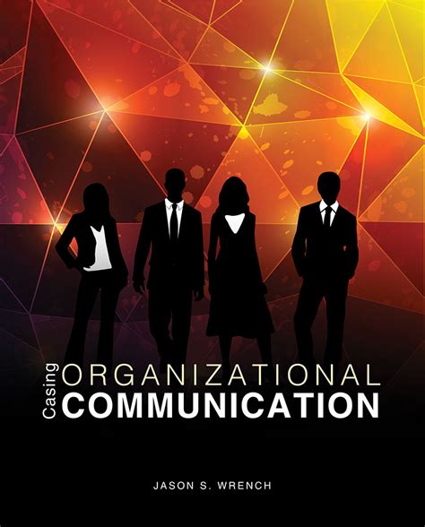 Casing Organizational Communication Higher Education