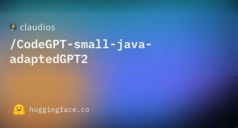 claudios codegpt small java adaptedgpt2 · hugging face
