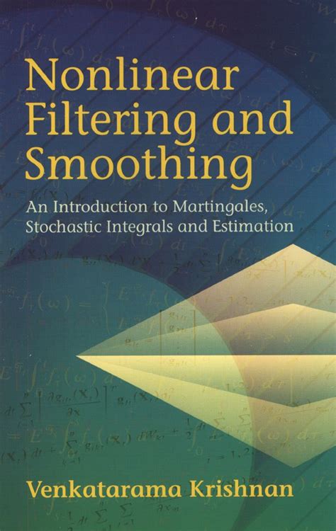 Nonlinear Filtering And Smoothing By Venkatarama Krishnan Most Useful