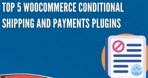 Woocommerce Conditional Shipping Pro Wp Themes And Plugins