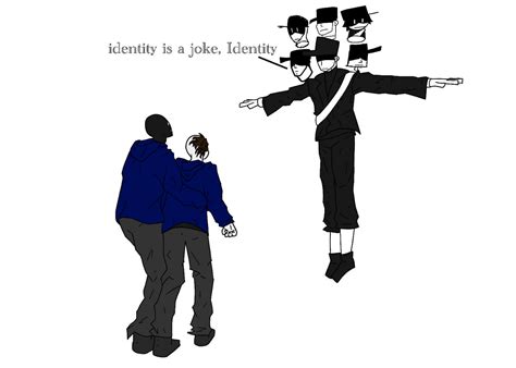 Identity Is A Joke By Nightstandart On Deviantart