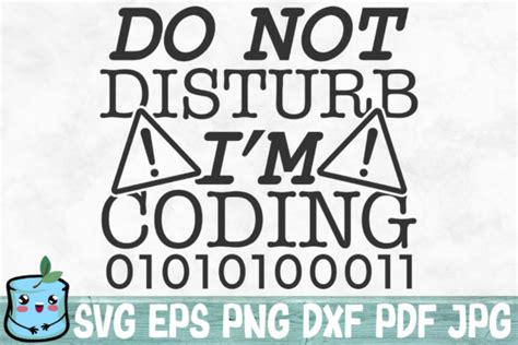 Do Not Disturb Im Coding Graphic By Mintymarshmallows · Creative Fabrica