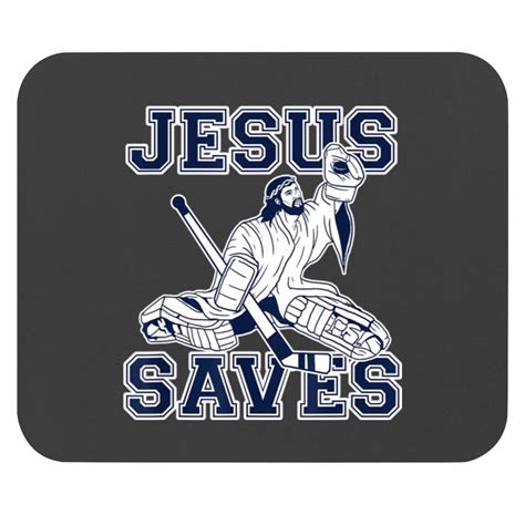 Funny Jesus Mouse Pads Funny Hockey Jesus Saves Goalie Sold By