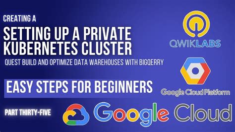 Setting Up A Private Kubernetes Cluster Lab 7 Gsp178 Cloud Seekho