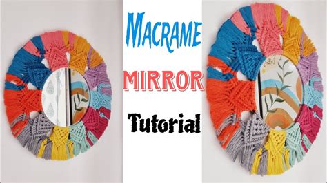 Multicolor Macramé Mirror Colorful Macrame Mirror Tutorial Youtube