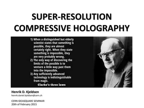 Super Resolution Compressive Holography Presented At Cern Ideasquare