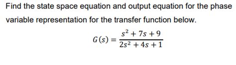 solved find the state space equation and output equation for
