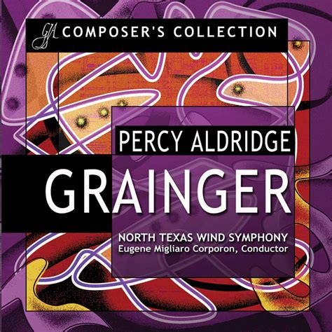 North Texas Wind Symphony And Eugene Migliaro Corporon Composers Collection Percy Aldridge