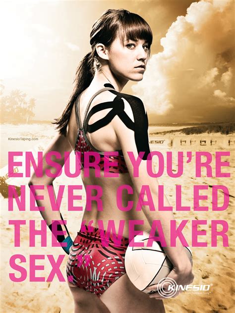Kinesio Weaker Sex Natural Selection Ads Of The World Part Of The Clio Network