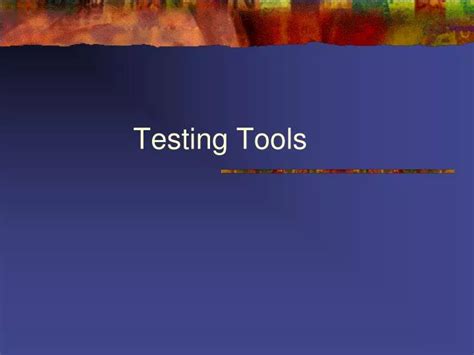PPT Testing Tools PowerPoint Presentation Free Download ID 5594538