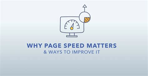 Why Page Speed Matters And How To Improve It