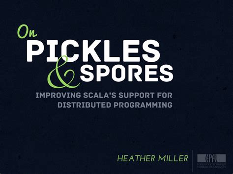 On Pickles And Spores Improving Support For Distributed Programming In