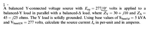 solved a balanced y connected voltage source with eaa 277 âˆš3 volts
