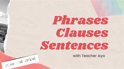 Phrases Clauses Sentences Youtube Phrases Clauses Sentences Youtube