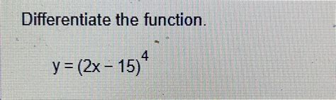 Solved Differentiate The Functiony2x 154