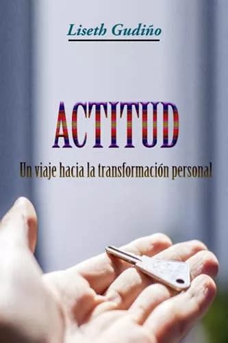 Actitud: Un Viaje Hacia La Transformacion Personal | Meses sin interés