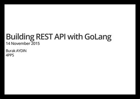 Building Rest Api With Golang Speaker Deck