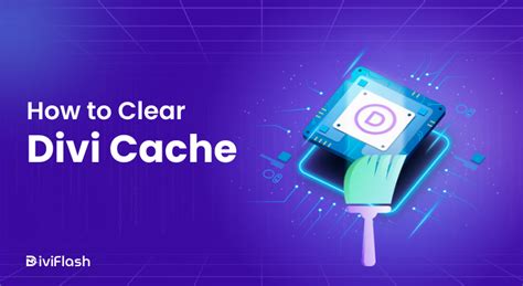 How To Clear Divi Cache Quick Steps For A Faster Website