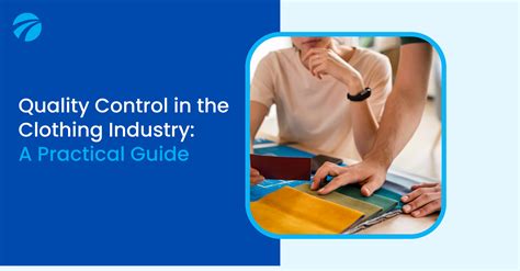 Quality Control In The Clothing Industry A Practical Guide