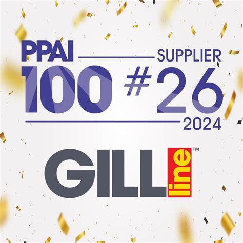We Are Thrilled To Share That Gill Line Has Been Named The 26th Ranked Supplier In The Ppai