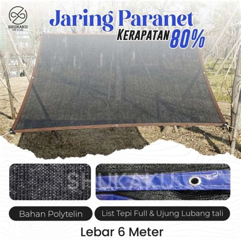 Jual Paranet 80 Lebar 6 Meter Jaring Tanaman Anti Panas Matahari Shade Net - 6 X 6 Di Seller ...