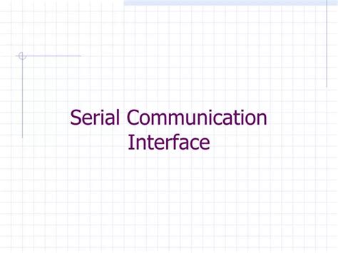 PPT Serial Communication Interface PowerPoint Presentation Free Download ID