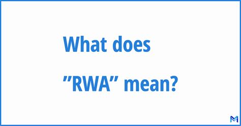 What Does RWA Means RWA Meaning Abbreviation Acronym