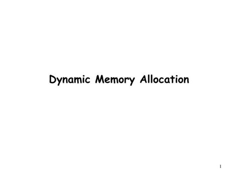 Ppt Dynamic Memory Allocation Powerpoint Presentation Free Download Id 5103268