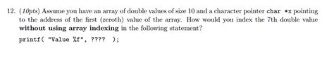Solved Pts Assume You Have An Array Of Double Values Chegg Com