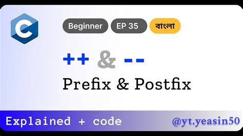 Prefix And Postfix Operators In C And Explained C Programming