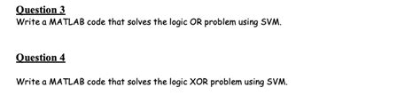Question 3 Write A Matlab Code That Solves The Logic