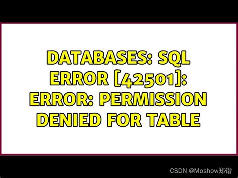Sql Error 42501 Error Must Be Superuser Or Have Privileges Of The