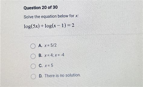 solved question 20 ﻿of 30solve the equation below for x