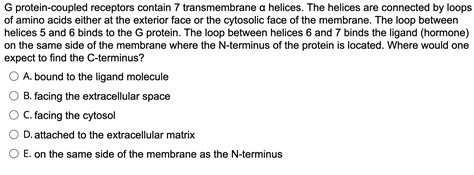 Solved G Protein Coupled Receptors Contain 7 Transmembrane α