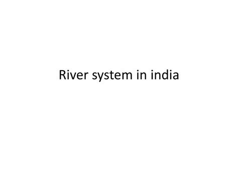 River System In India Powerpoint Slides Learnpick India
