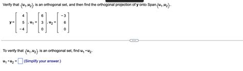 solved write x as the sum of two vectors one in span