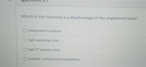 Solved Which Of The Following Is A Disadvantage Of The