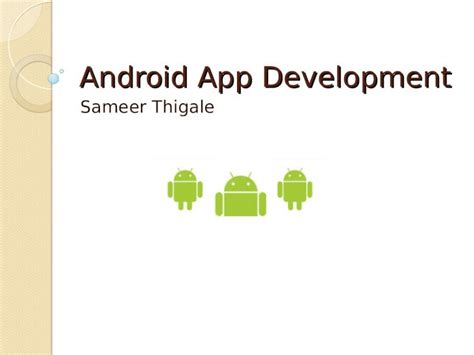 Ppt Sameer Thigale Android App Development Dokumentips