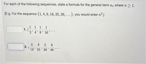 Solved For Each Of The Following Sequences State A Formula Chegg Com