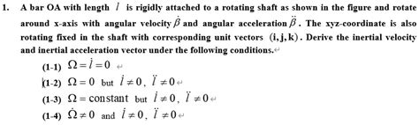 solved a bar oa with length l is rigidly attached to a rotating shaft
